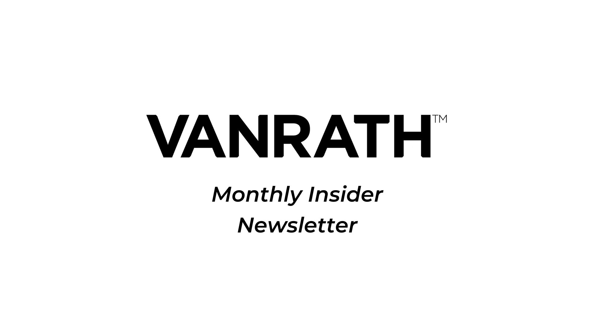 VANRATH|April Newsletter · VANRATH